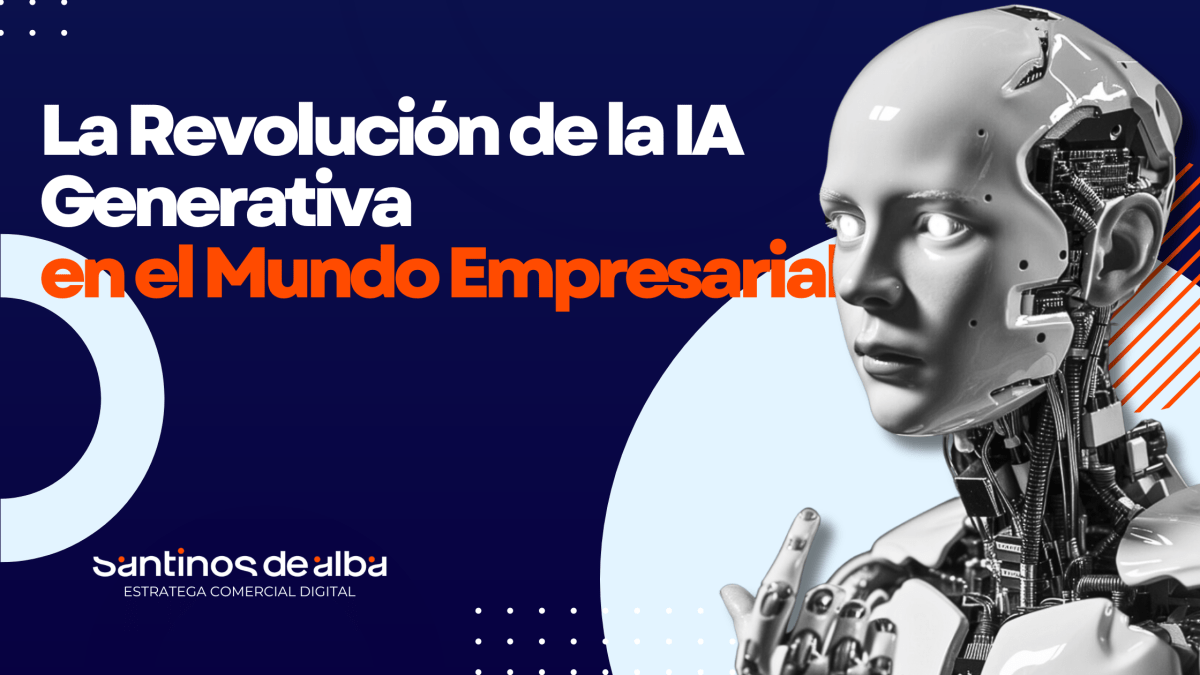 La Revolución de la IA Generativa en el Mundo Empresarial – Santinos De ...
